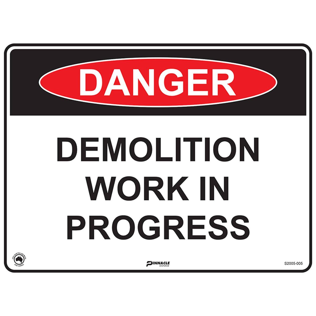 Pinnacle 400 x 300mm Poly Danger Demolition Work In Progress Sign ...