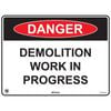 Pinnacle 400 x 300mm Metal Danger Demolition Work In Progress Sign ...